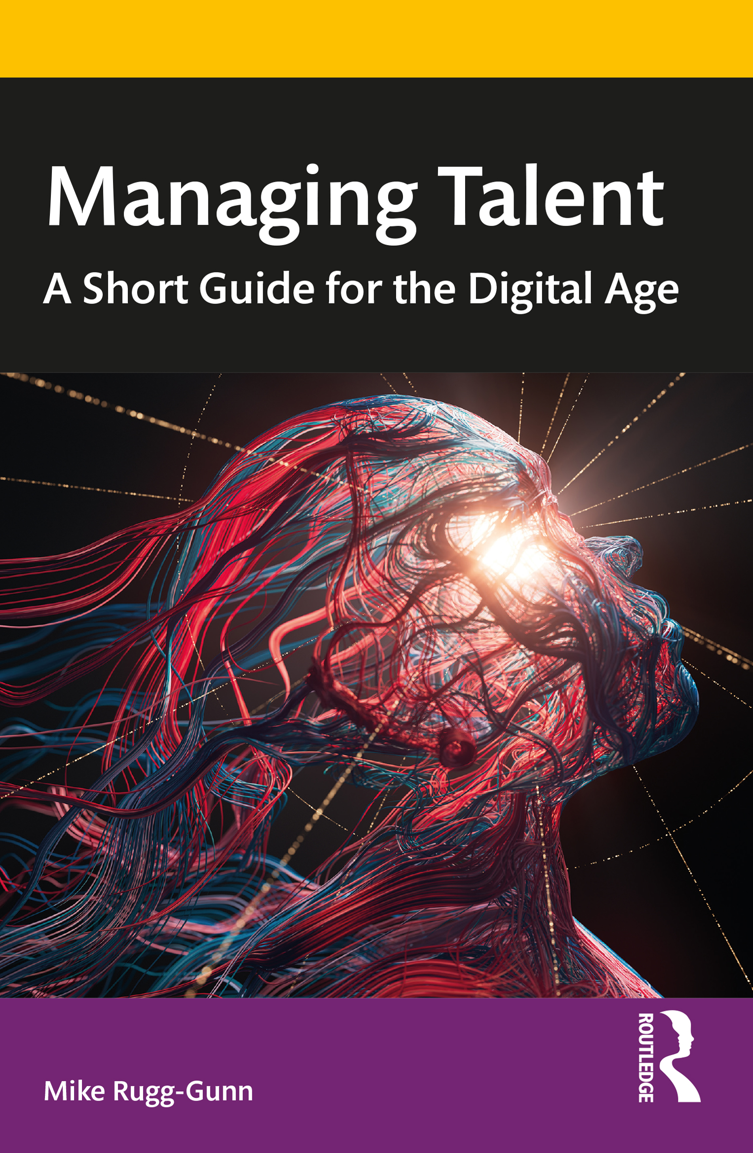 Managing Talent: A Short Guide for the Digital Age - Dragon School Oxford